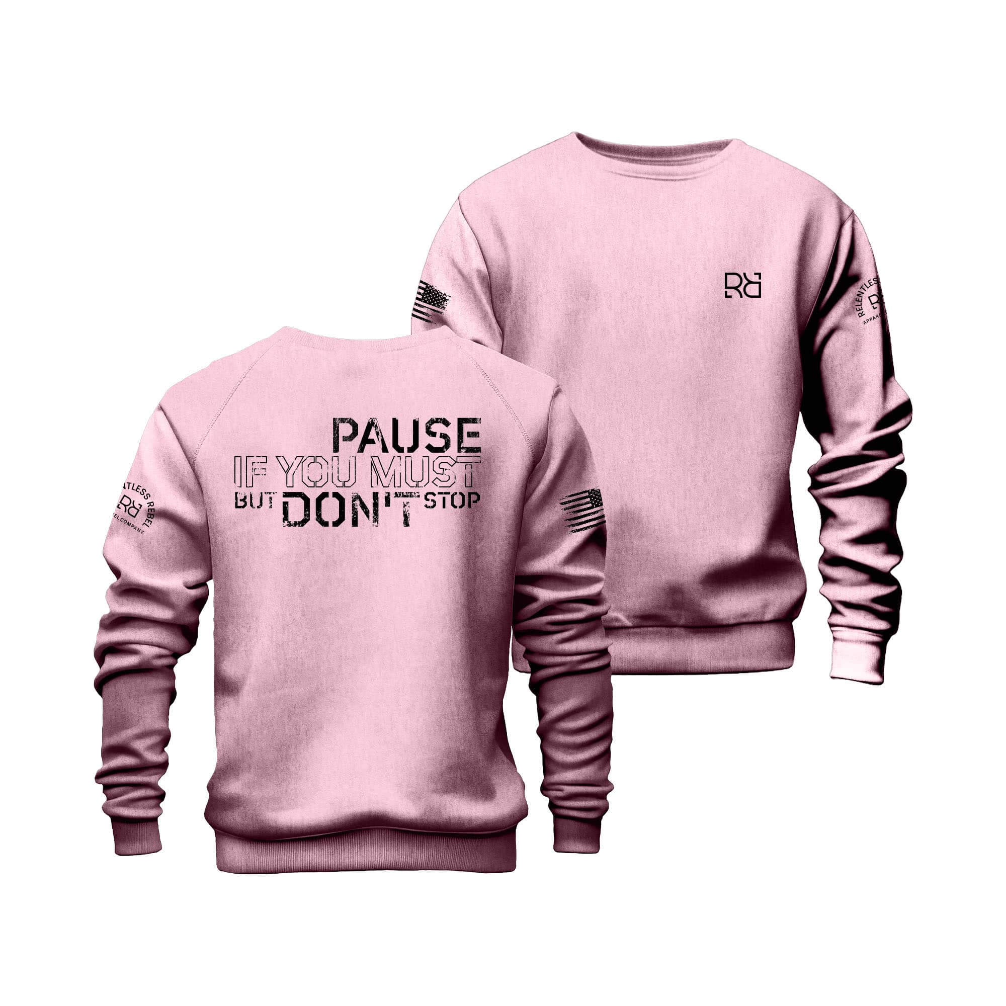 Pause if You Must But Don't Stop | Crew Neck Sweatshirt