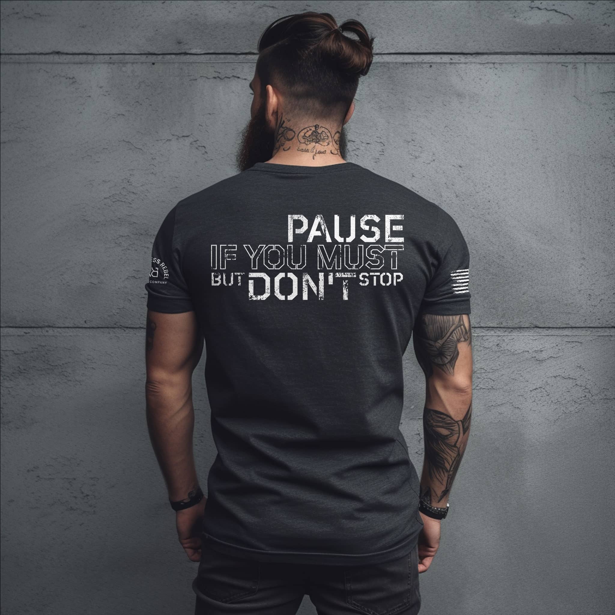 Pause if You Must But Don't Stop | Premium Men's Tee