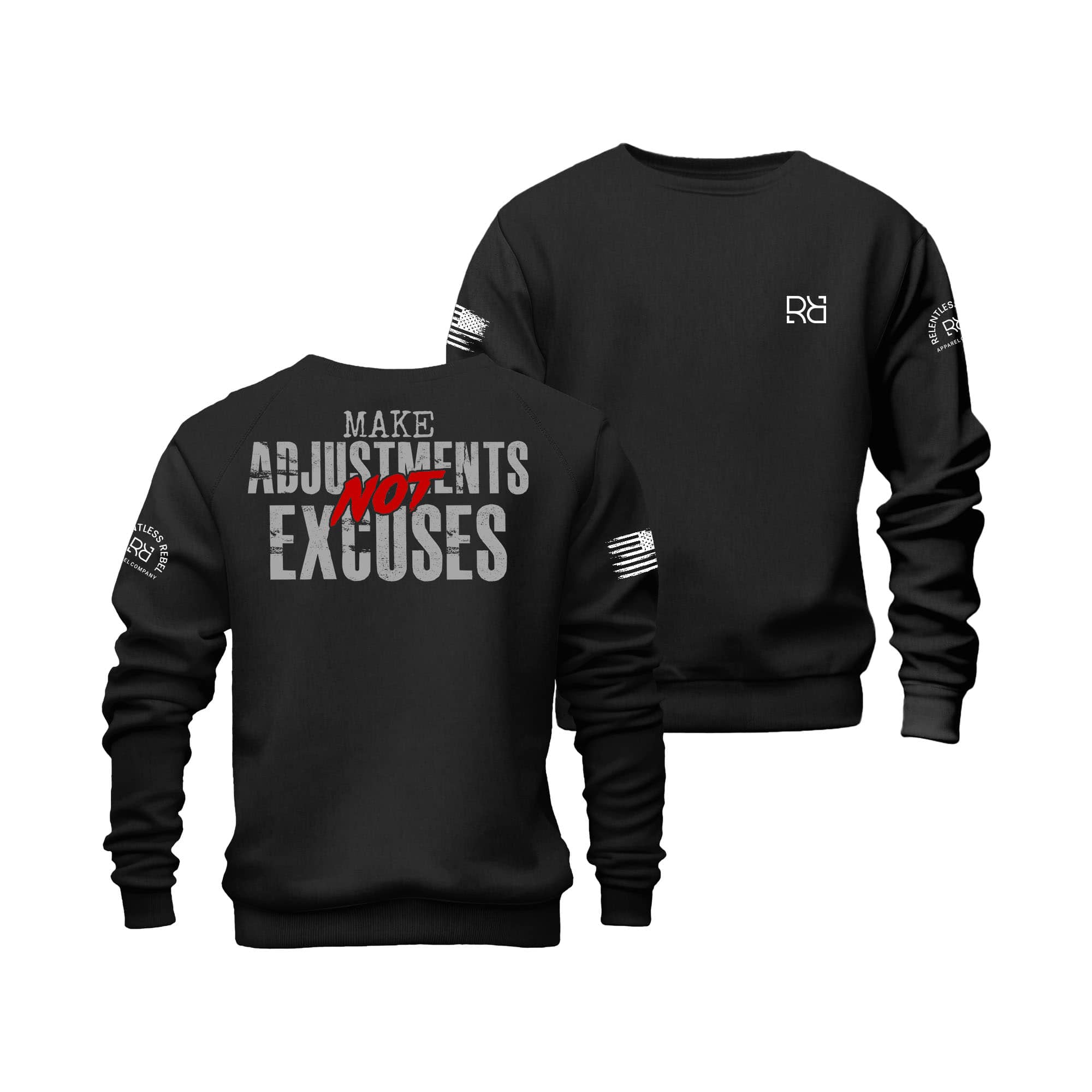 Make Adjustments Not Excuses | 3 | Crew Neck Sweatshirt