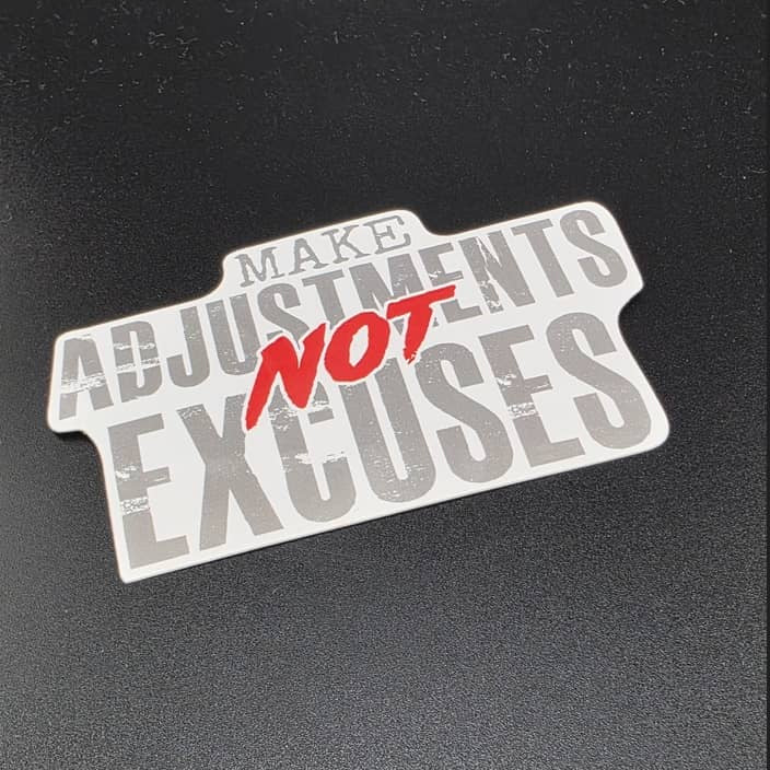 Relentless Rebel® Make Adjustments Not Excuses Sticker – Relentless ...