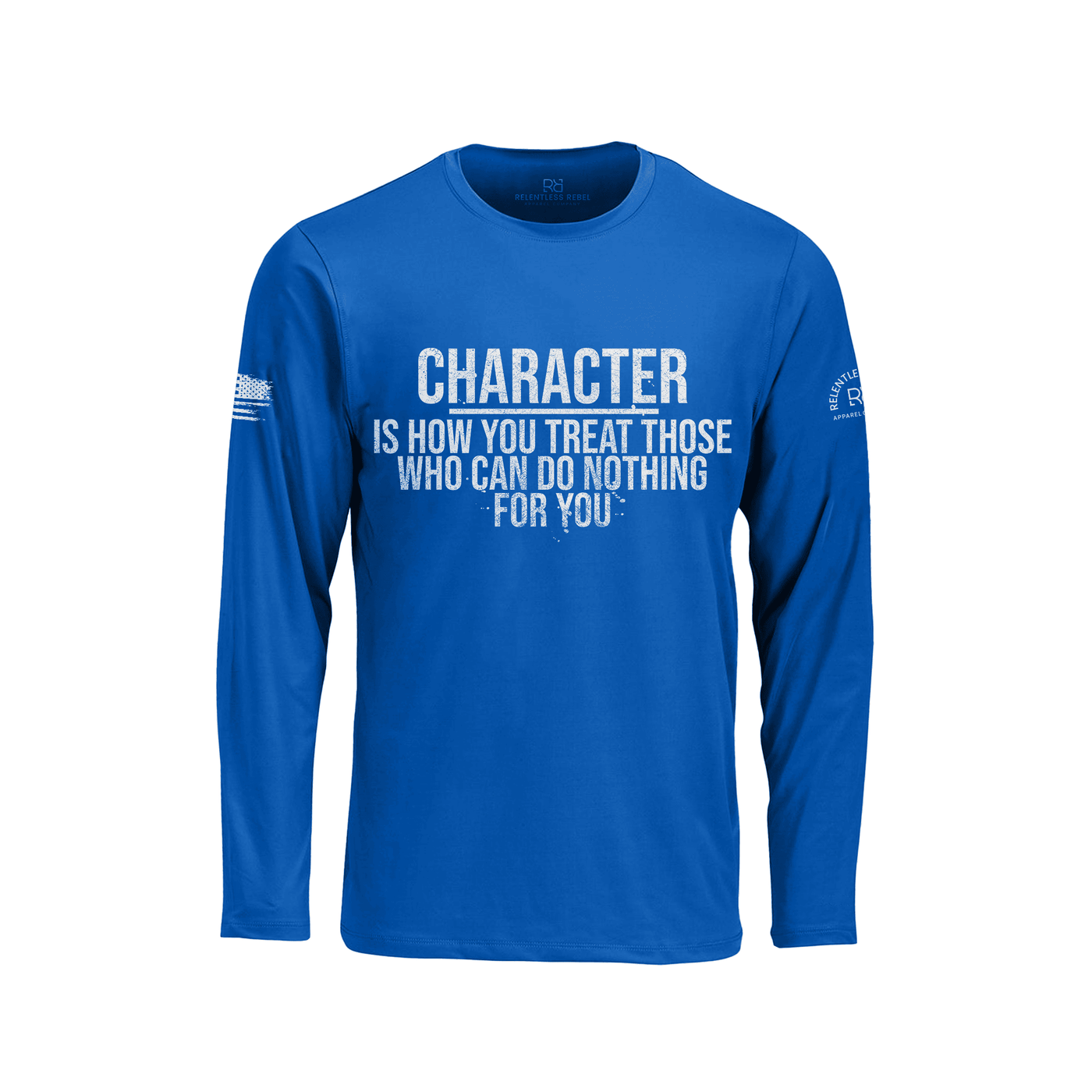 Character is How You Treat... | Front | Men's Dry Fit Long Sleeve | UP