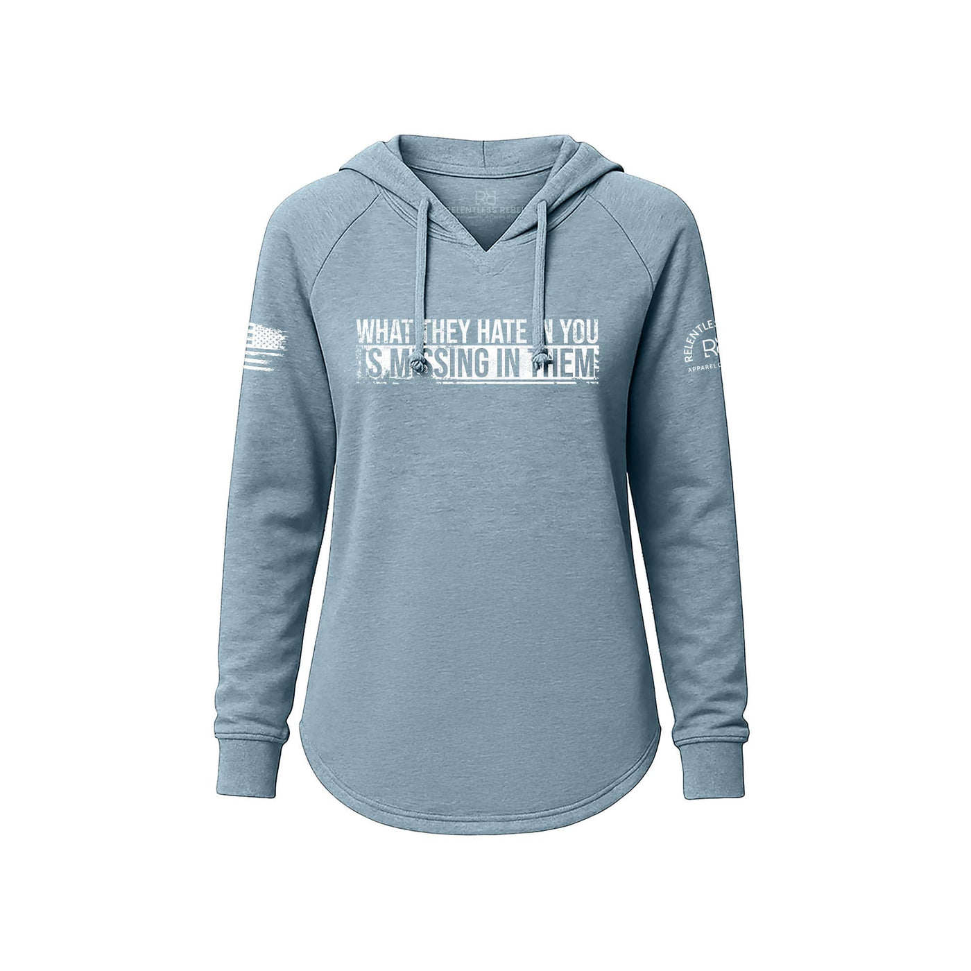 What They Hate In You... | Front | RR Wave Wash™ Women's Hoodie